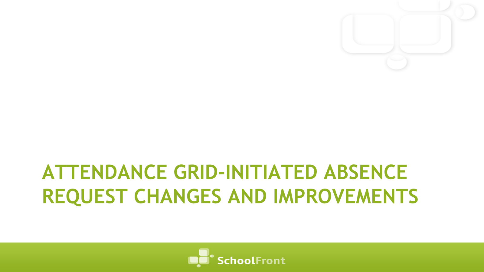 Release V1.5 Attendance Changes – SchoolFront